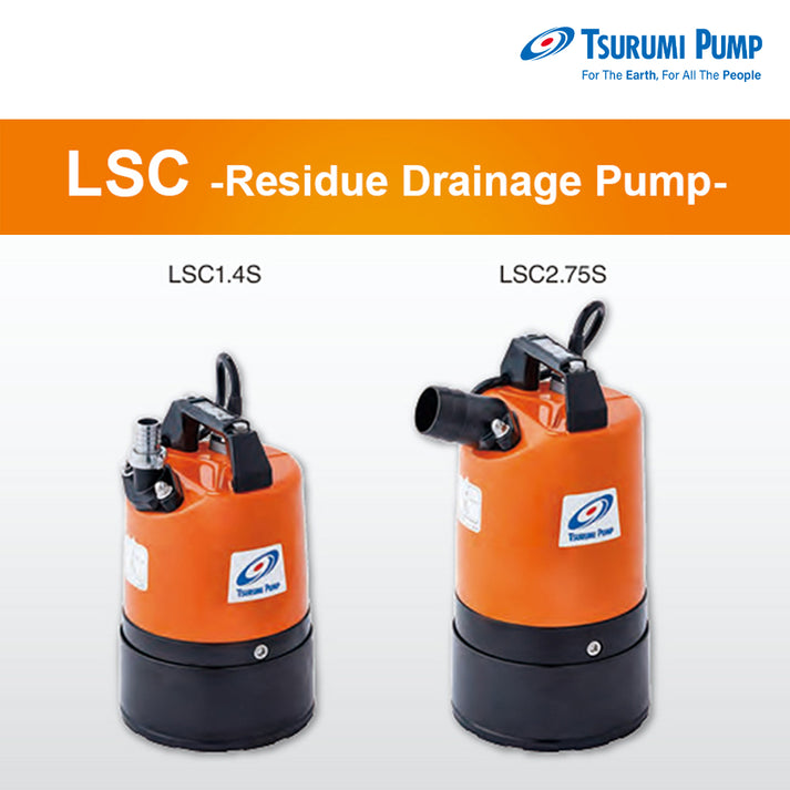 [Tsurumi Pump] LSC Residue Drainage Pumps – Istar Trading Pte Ltd